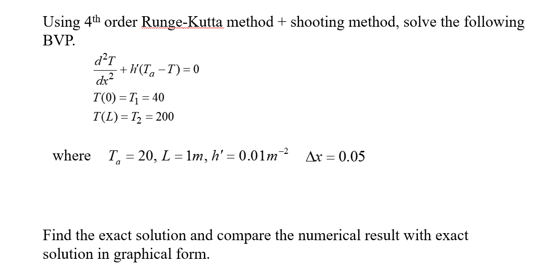 Solved Using 4th Order Runge Kutta Method Shooting Method 