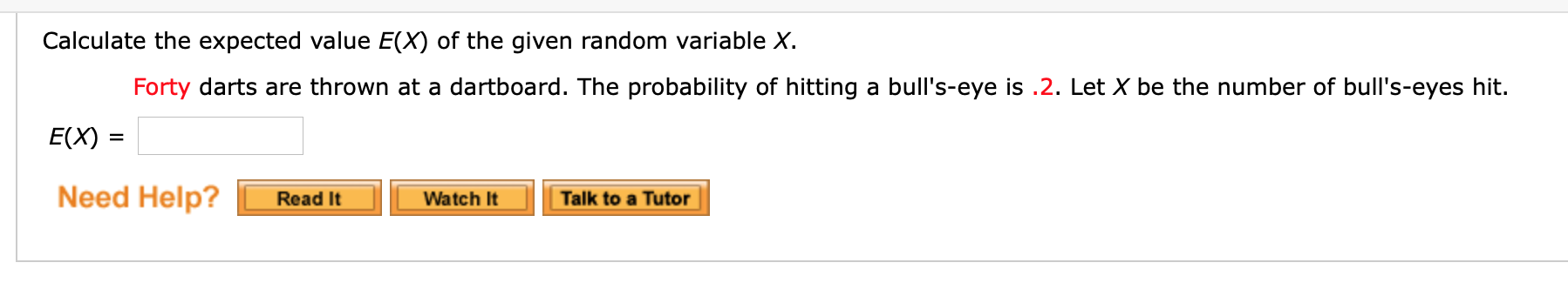Solved Calculate the expected value E(X) of the given random | Chegg.com Solved Calculate the expected value E(X) of the given random | Chegg.com