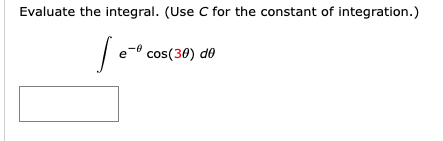 Solved Evaluate the integral. (Use C for the constant of | Chegg.com
