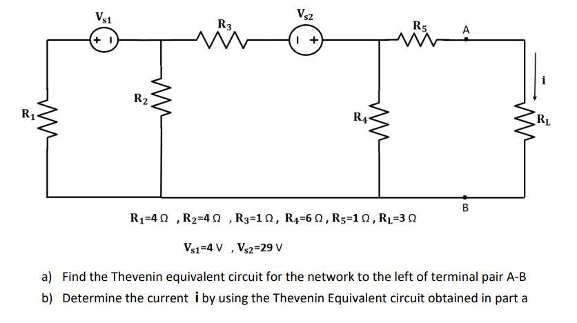 Solved Vs1 Vs2 R3 RS А (+ 1 W I + R2 R1 m Ꭱ4* RL m B R1=4 , | Chegg.com