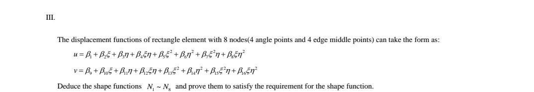 Solved III. The displacement functions of rectangle element | Chegg.com