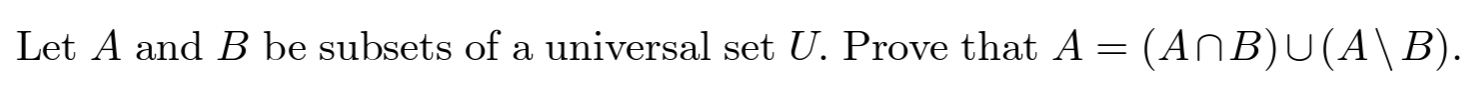 Solved Let A and B be subsets of a universal set U. Prove | Chegg.com