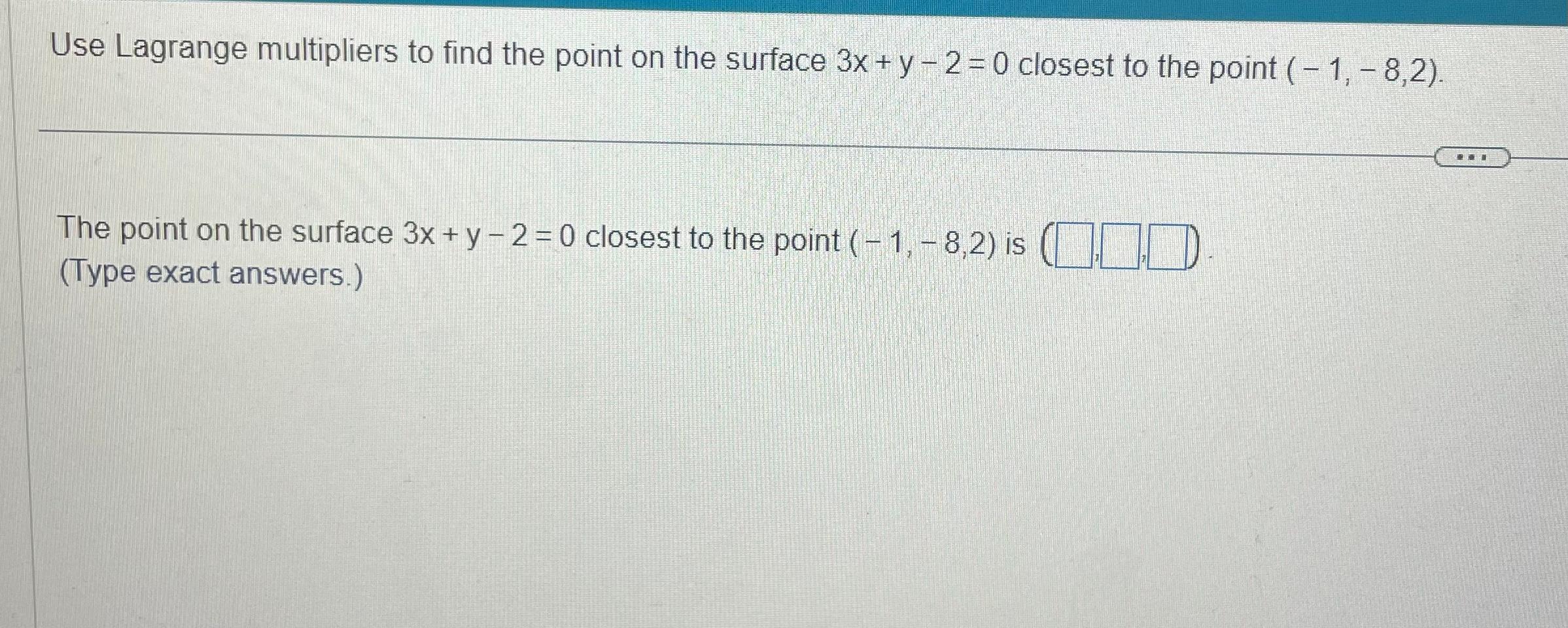 Solved Use Lagrange multipliers to find the point on the | Chegg.com