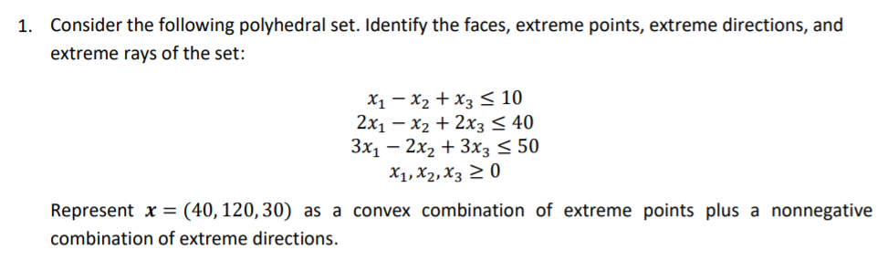 Solved 1. Consider the following polyhedral set. Identify | Chegg.com