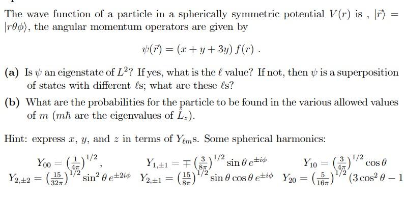 Solved The wave function of a particle in a spherically | Chegg.com