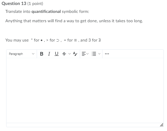 Solved Question 13 (1 point) Translate into quantificational | Chegg.com