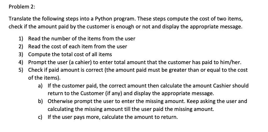 Solved Translate the following steps into a Python program. | Chegg.com