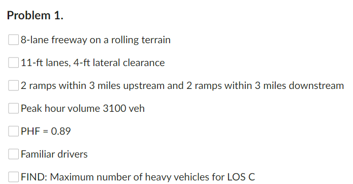 Solved Problem 1. 8-lane freeway on a rolling terrain 11-ft | Chegg.com