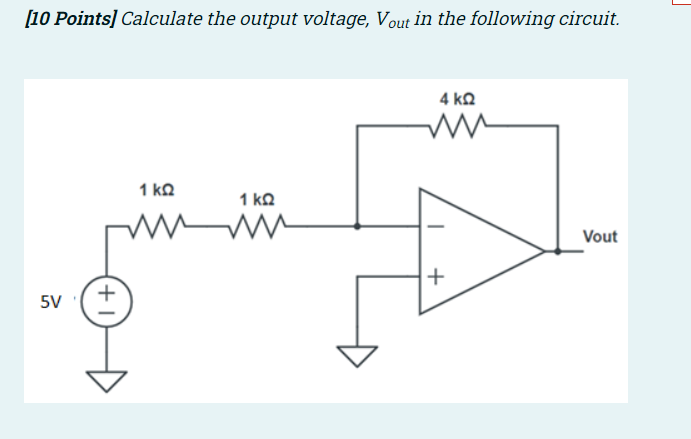 Solved [10 Points] Calculate the output voltage, Vout in the | Chegg.com