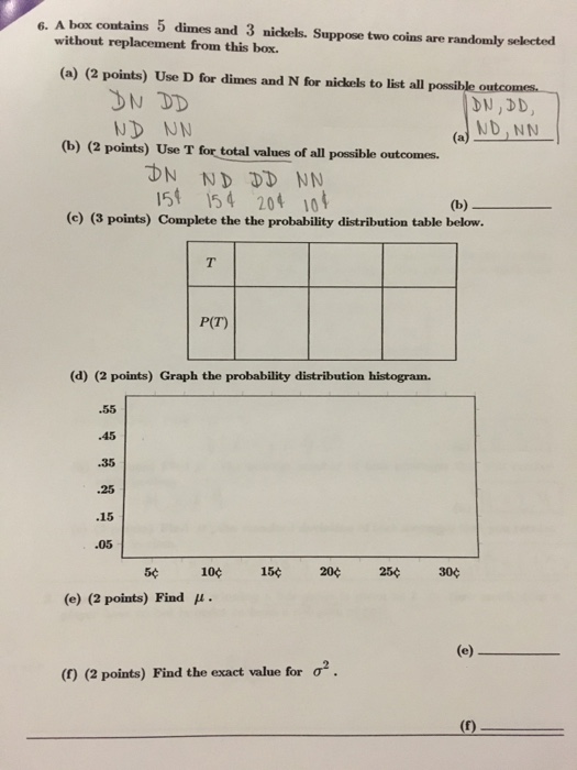 Solved 6. A box contains 5 dimes and 3 nickels. Suppose two | Chegg.com