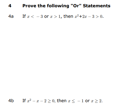 Solved 4 Prove the following "Or" Statements 4a If x