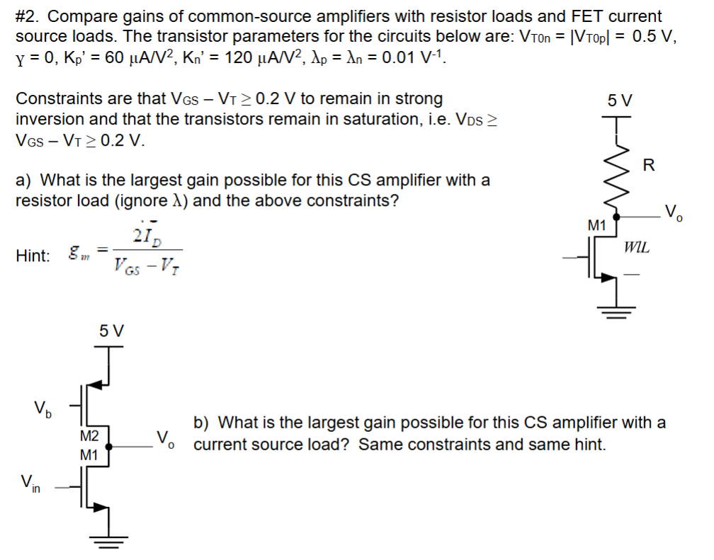 Solved #2. ﻿Compare gains of ﻿common-source amplifiers with | Chegg.com