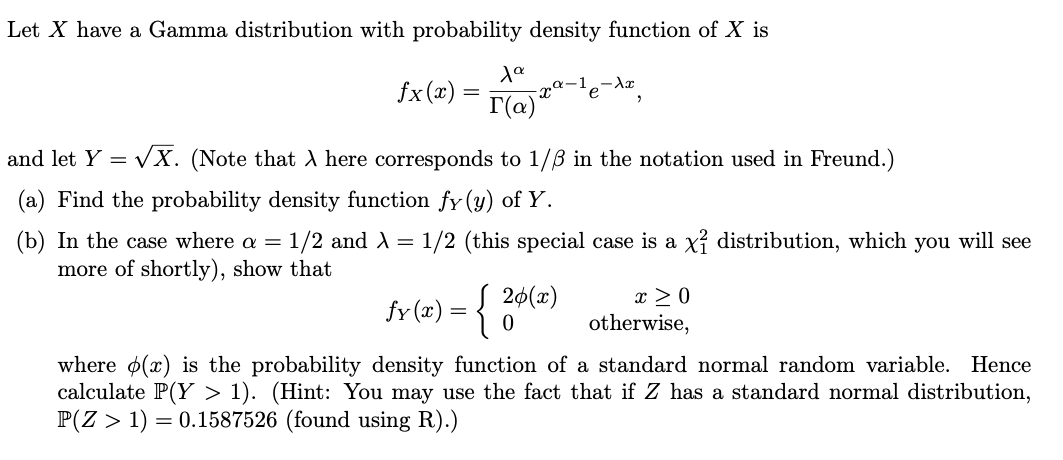 Solved fx(x)=λαΓ(α)xα-1e-λxLet x ﻿have a Gamma distribution | Chegg.com