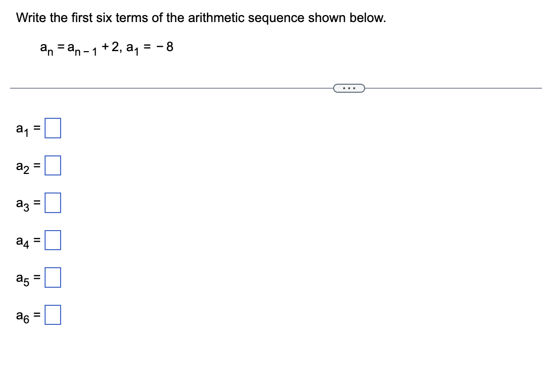 Solved Write the first six terms of the arithmetic sequence | Chegg.com