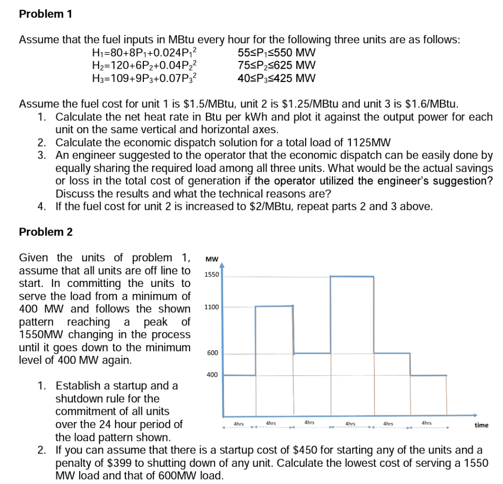 Problem 1 Assume that the fuel inputs in MBtu every | Chegg.com