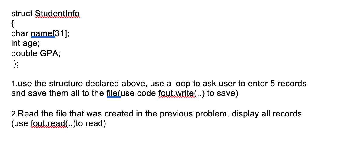 Solved struct Studentlnfo char name[31]; int age; double | Chegg.com
