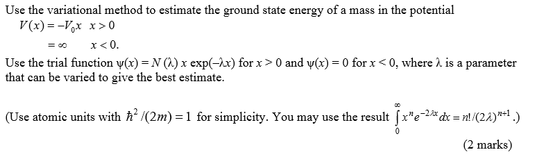 Solved Use The Variational Method To Estimate The Ground