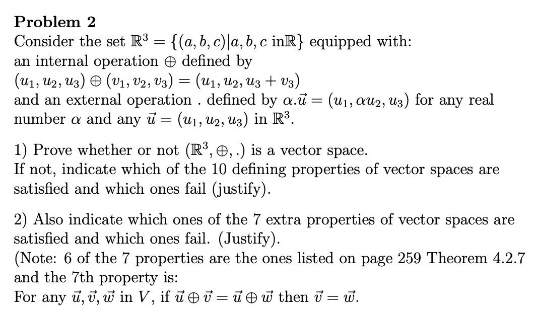 Solved Problem 2 Consider the set R3 = {(a, b, c)]a,b,c inR} | Chegg.com
