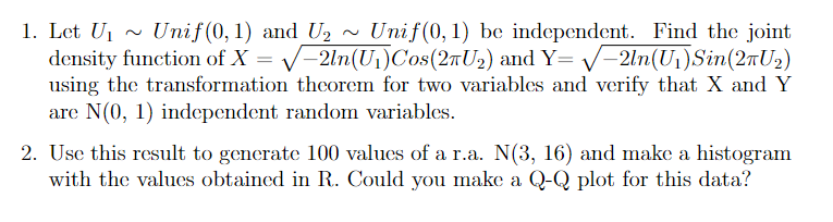Solved 1. Let U1∼Unif(0,1) and U2∼Unif(0,1) be independent. | Chegg.com
