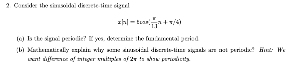 Solved Consider the sinusoidal discrete-time | Chegg.com