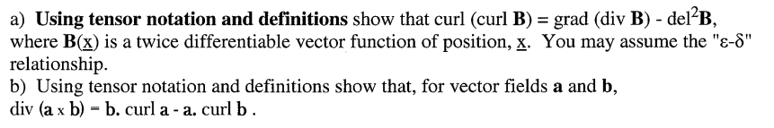 Solved a) Using tensor notation and definitions show that | Chegg.com