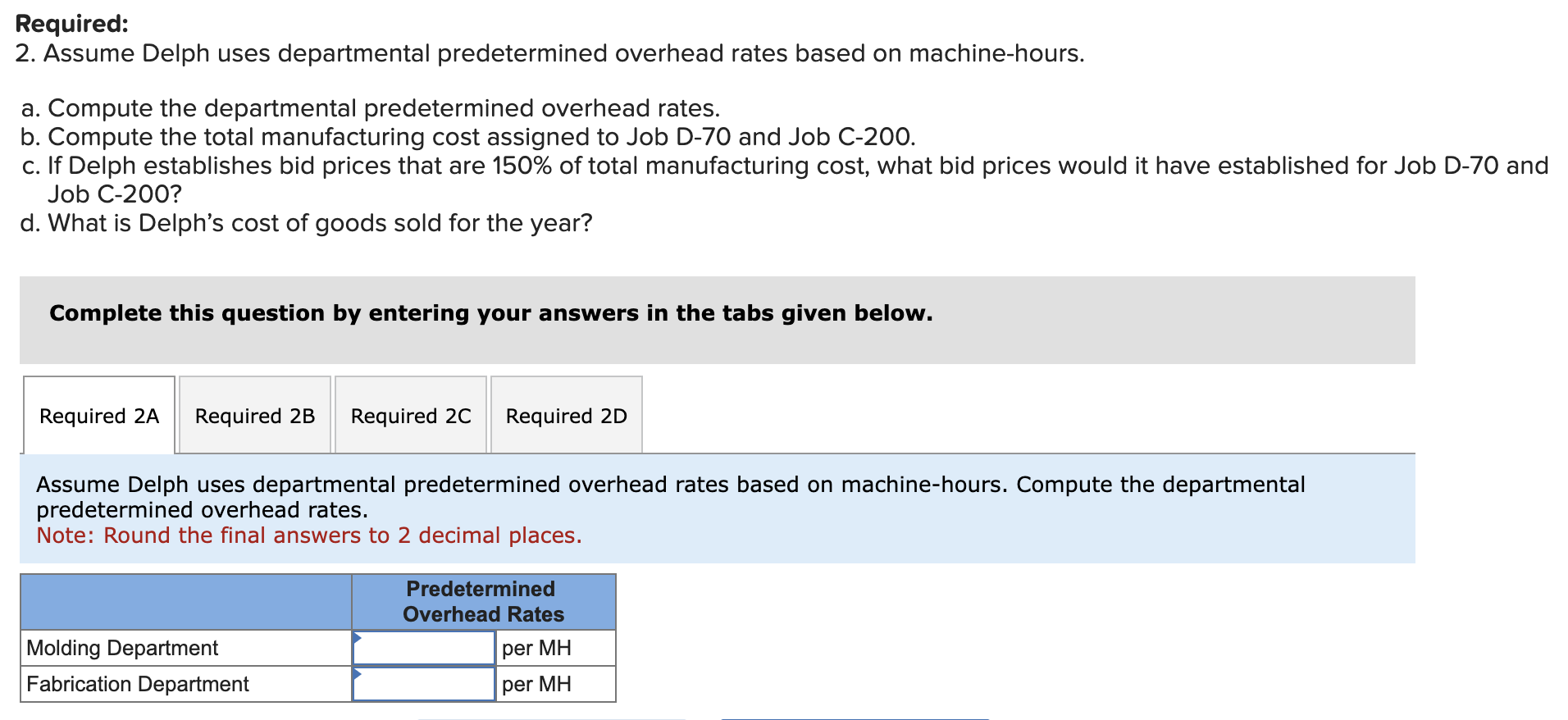 Solved Required: 2. Assume Delph uses departmental | Chegg.com