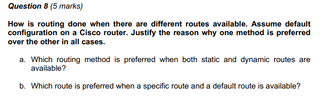 Solved Question 8 (5 marks) How is routing done when there | Chegg.com