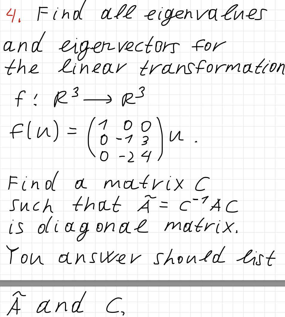 Solved 4 Find All Eigenvalues And Eigenvectors For The