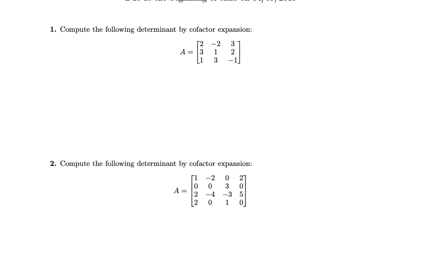 Solved 1. Compute the following determinant by cofactor | Chegg.com