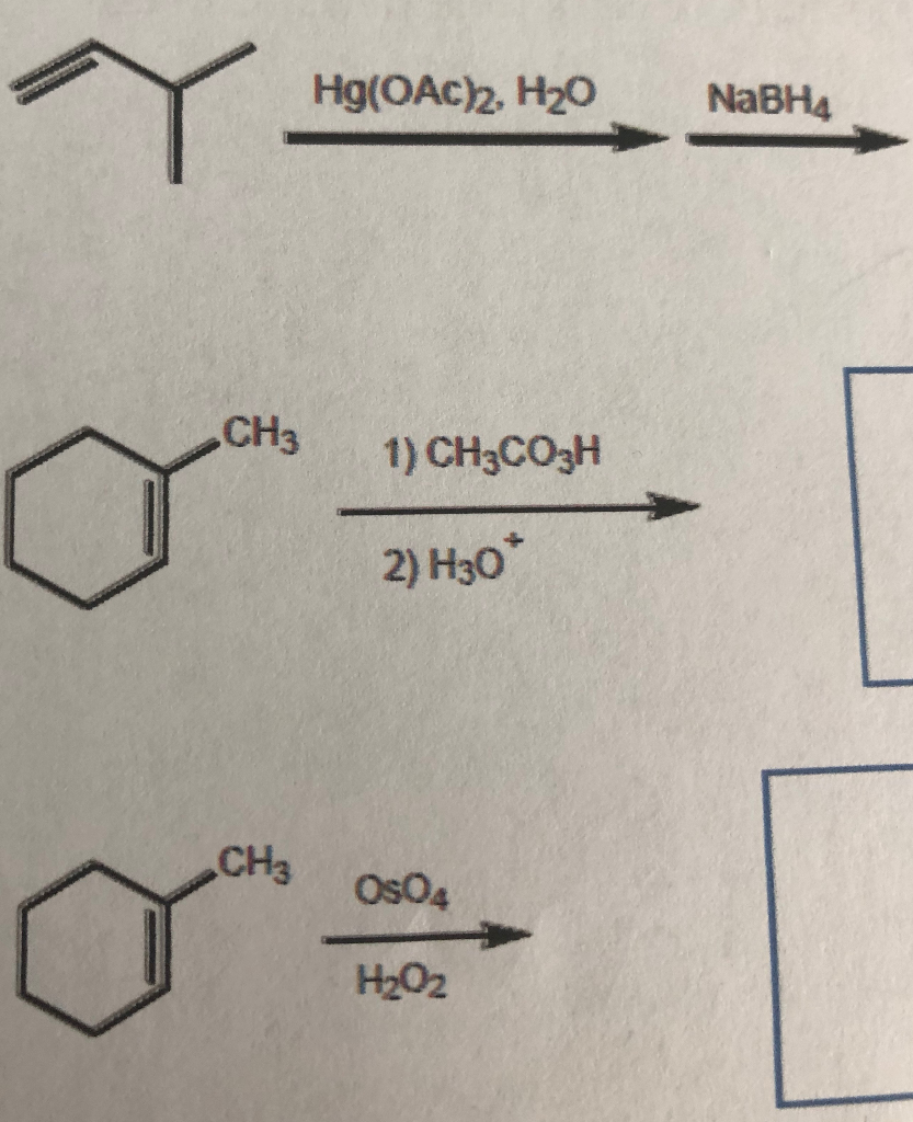 Solved Hg(OAC)2, H20 NaBHA CH3 1) CH3CO3H 2) H30 CH3 OSOA | Chegg.com