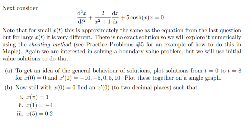 Solved Next consider d².c 2 dc + + 5 cos(2)2 = 0. dt x2 + 1 | Chegg.com