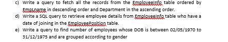 Solved | Question 3: (10 marks) Employeeinfo Table: EMP EMPL | Chegg.com
