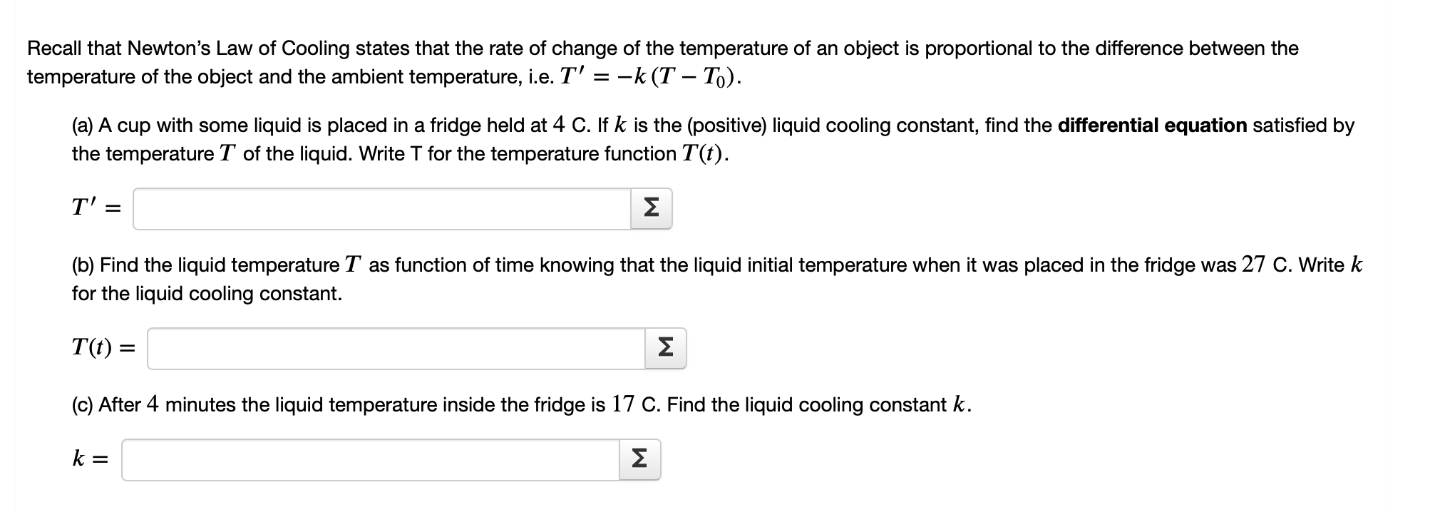 Solved ecall that Newton's Law of Cooling states that the | Chegg.com