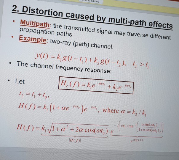 Solved the Editing 2. Distortion caused by multi-path | Chegg.com