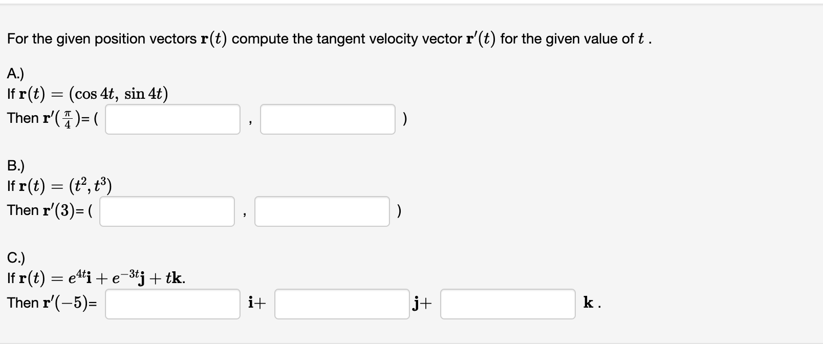 Solved For the given position vectors r(t) ﻿compute the | Chegg.com