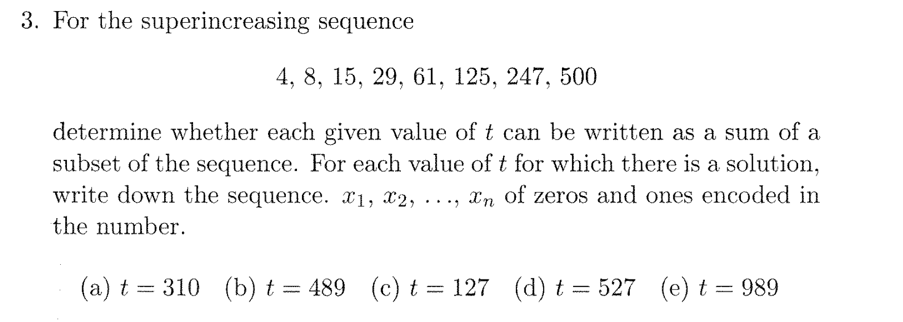 You are using the superincreasing knapsack of | Chegg.com