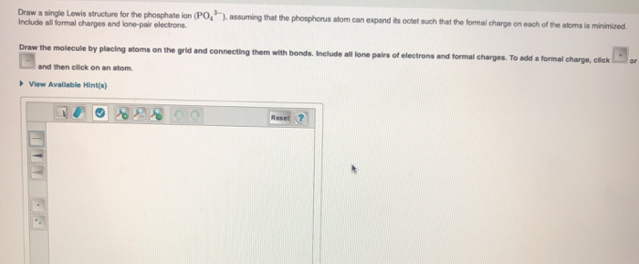Solved Draw a single Lewis structure for the phosphate ion | Chegg.com