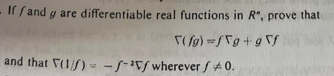 If f and g are differentiable real functions in Rn, | Chegg.com