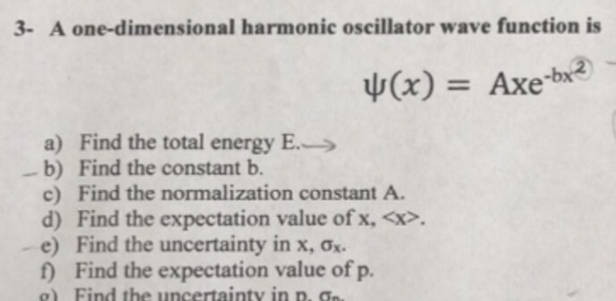 Solved 3- A one-dimensional harmonic oscillator wave | Chegg.com