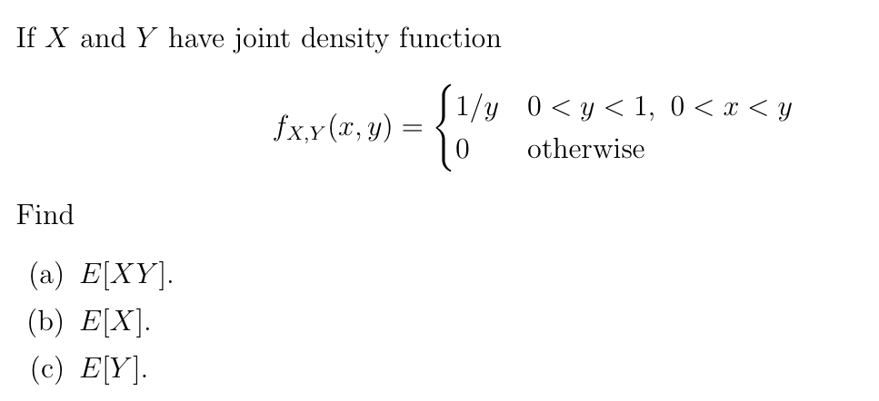 Solved If X and Y have joint density function | Chegg.com