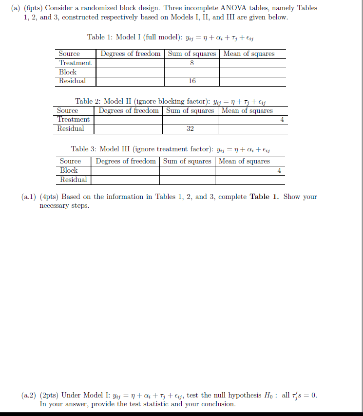 (a) (6pts) Consider a randomized block design. Three | Chegg.com