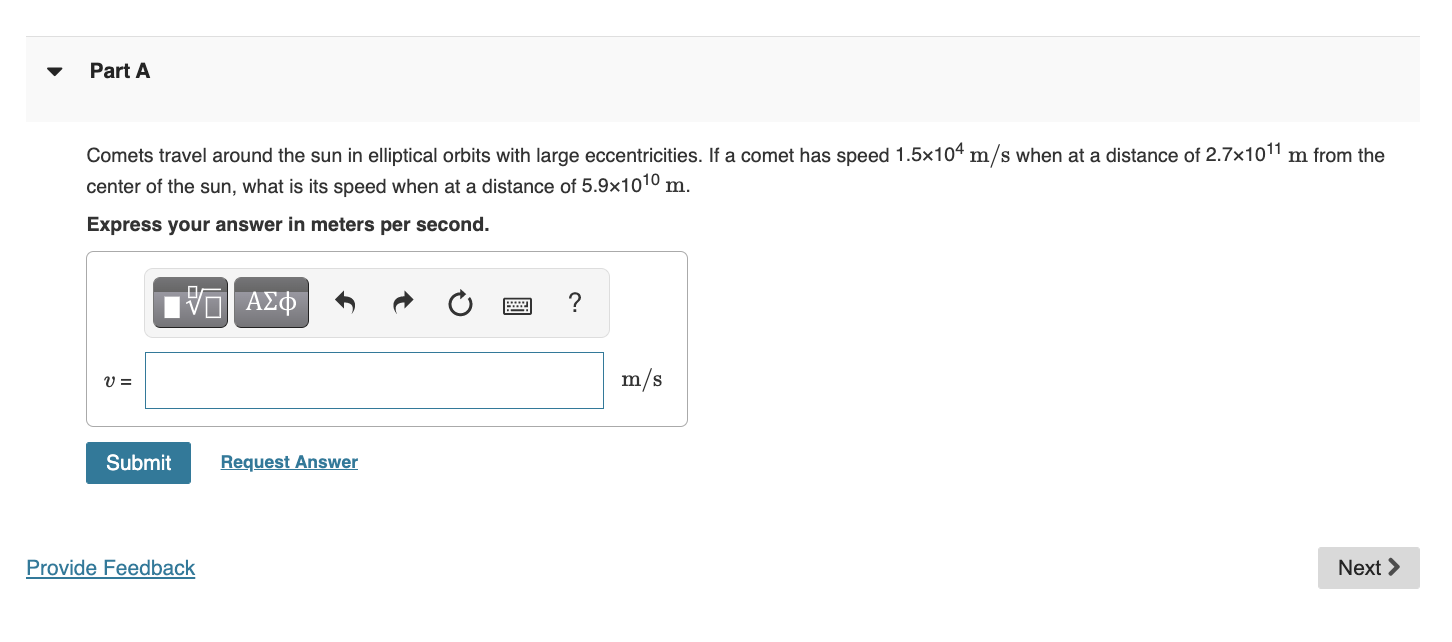 Solved Part A m Comets travel around the sun in elliptical | Chegg.com