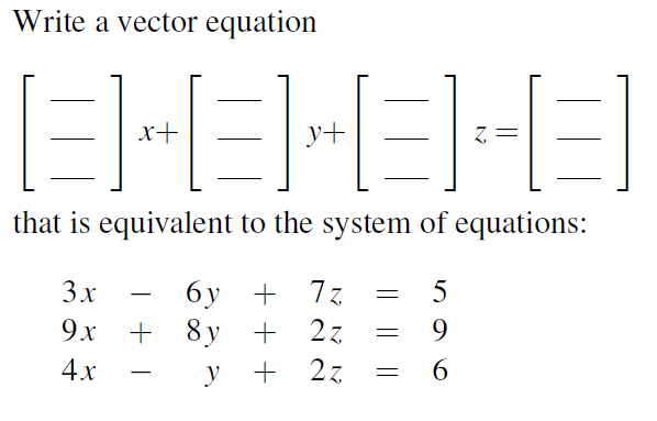 Solved Write a vector equation that is equivalent to the | Chegg.com