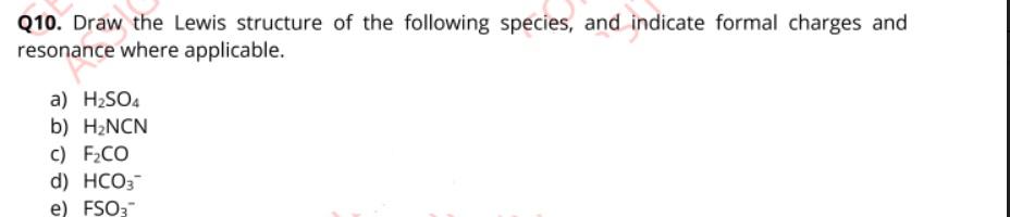 Solved Q10. Draw the Lewis structure of the following | Chegg.com
