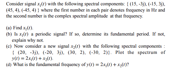 Solved Consider signal x1(t) with the following spectral | Chegg.com