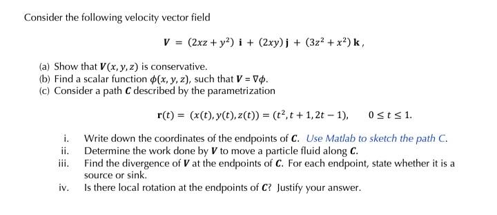 Solved Consider the following velocity vector field V = (2x2 | Chegg.com