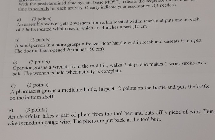 With the predetermined time system basic MOST, | Chegg.com