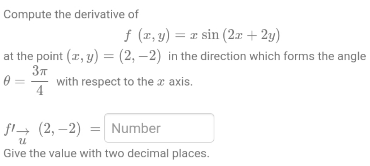 Solved Compute the derivative of f (x,y) = x sin (2x + 2y) | Chegg.com