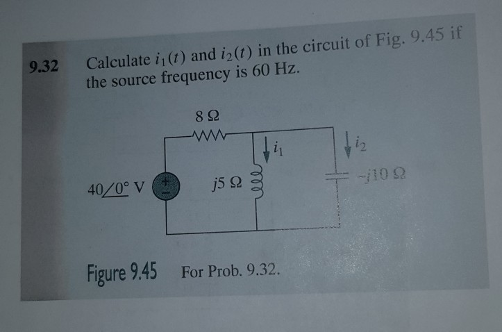 Solved Calculate i1(t) and i2(t) in the circuit of Fig. 9.45 | Chegg.com