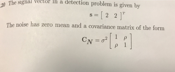 Solved The a is given by vector detection signal in problem | Chegg.com